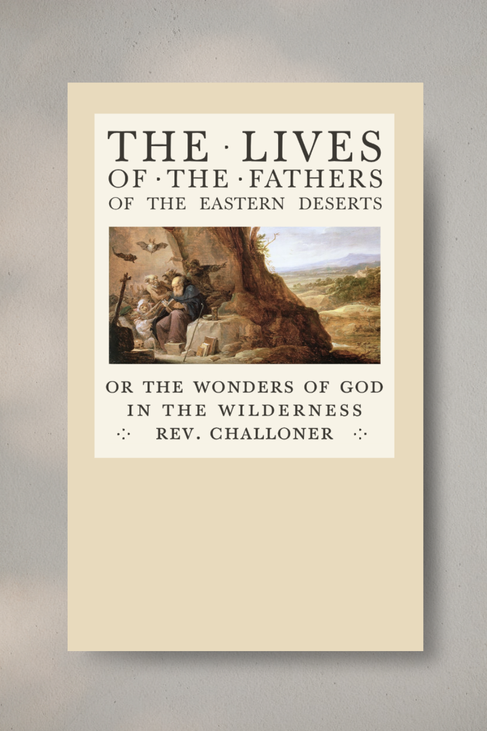 The Lives of the Fathers of the Eastern Deserts – Cor Jesu Press