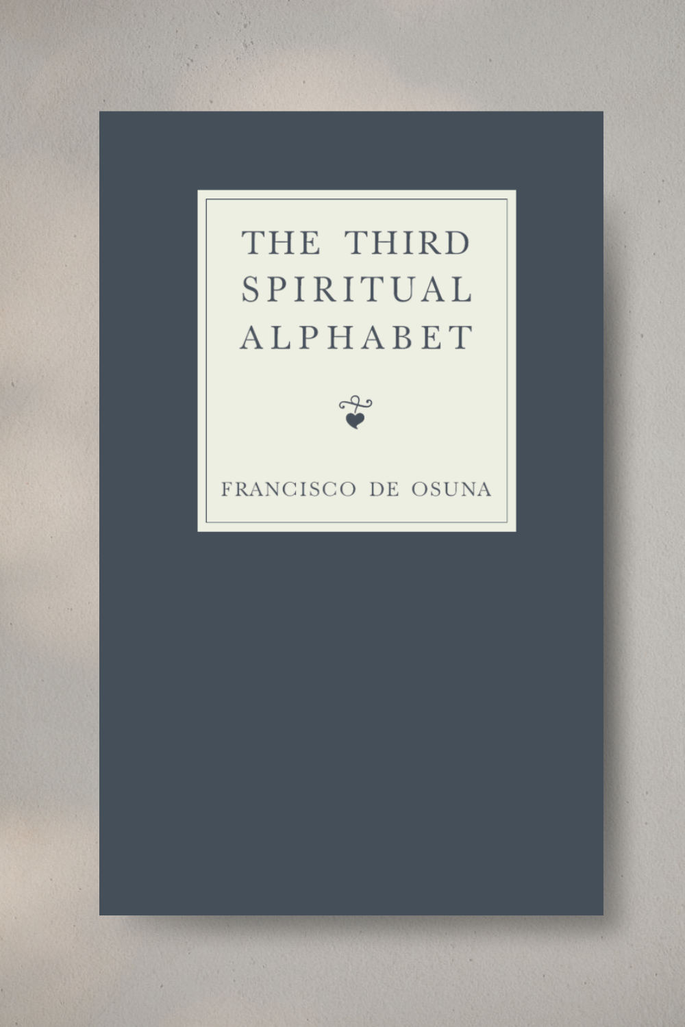 The Third Spiritual Alphabet – Cor Jesu Press